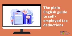 Simple guide to Self-employed tax deductions in 2021